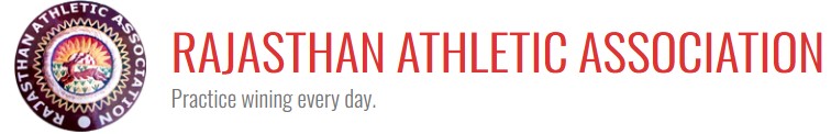Rajasthan Athletic Association – Practice wining every day.